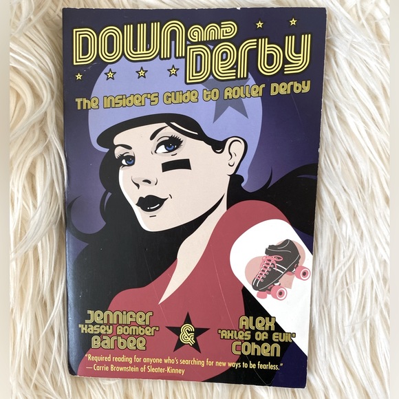 Soft Skull Press | Other | Down And Derby Insiders Guide To Roller Derby Book Jennifer Barbee ...